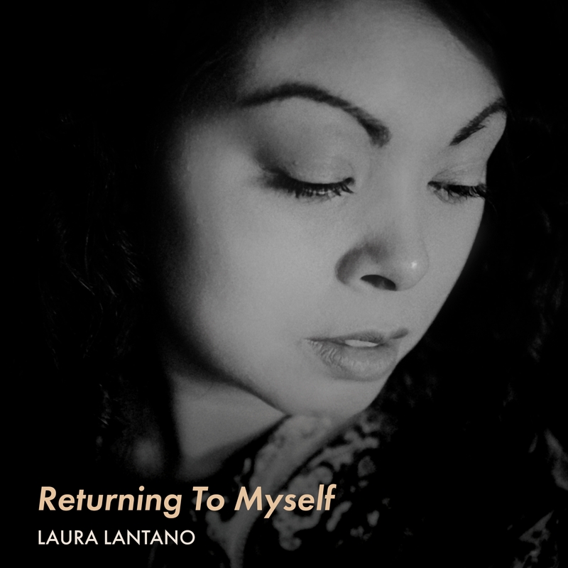 Laura Lantano: Returning To Myself | Women in Jazz Media | New Releases