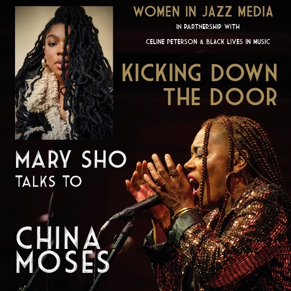 Kicking Down The Door with Mary Sho and China Moses! | Women in Jazz ...