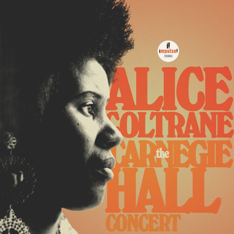 Alice Coltrane: The Carnegie Hall Concert | Women in Jazz Media | New ...