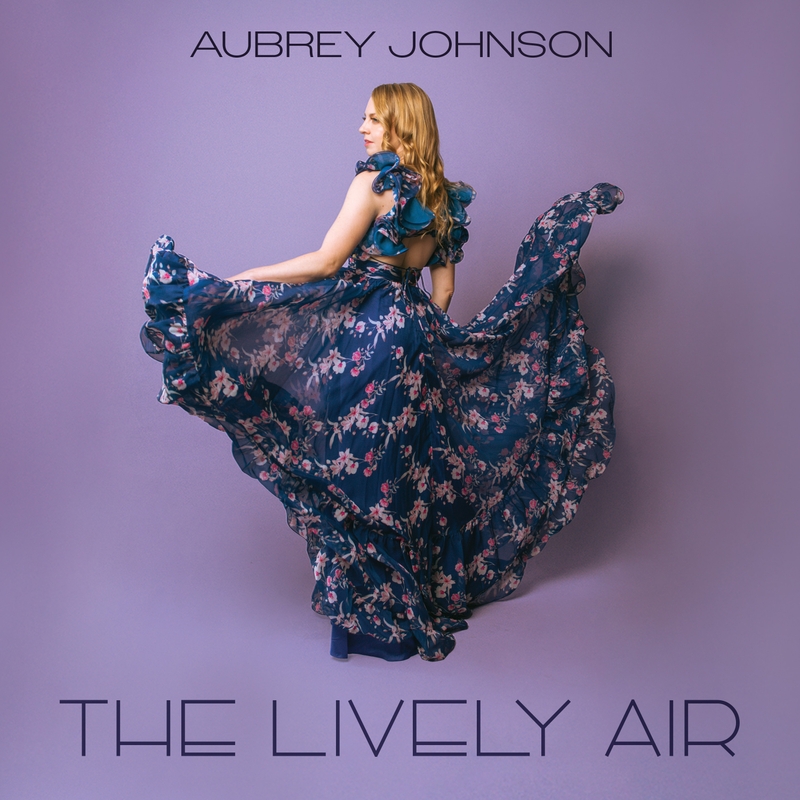 Aubrey Johnson: The Lively Air | Women in Jazz Media | New Releases